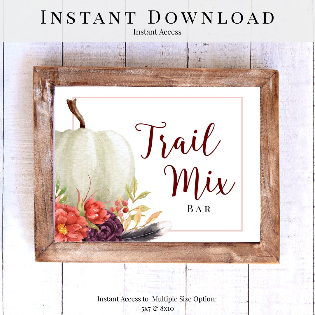 Trail Mix Bar Sign - Fall Party Decorations, Thanksgiving Printable ...