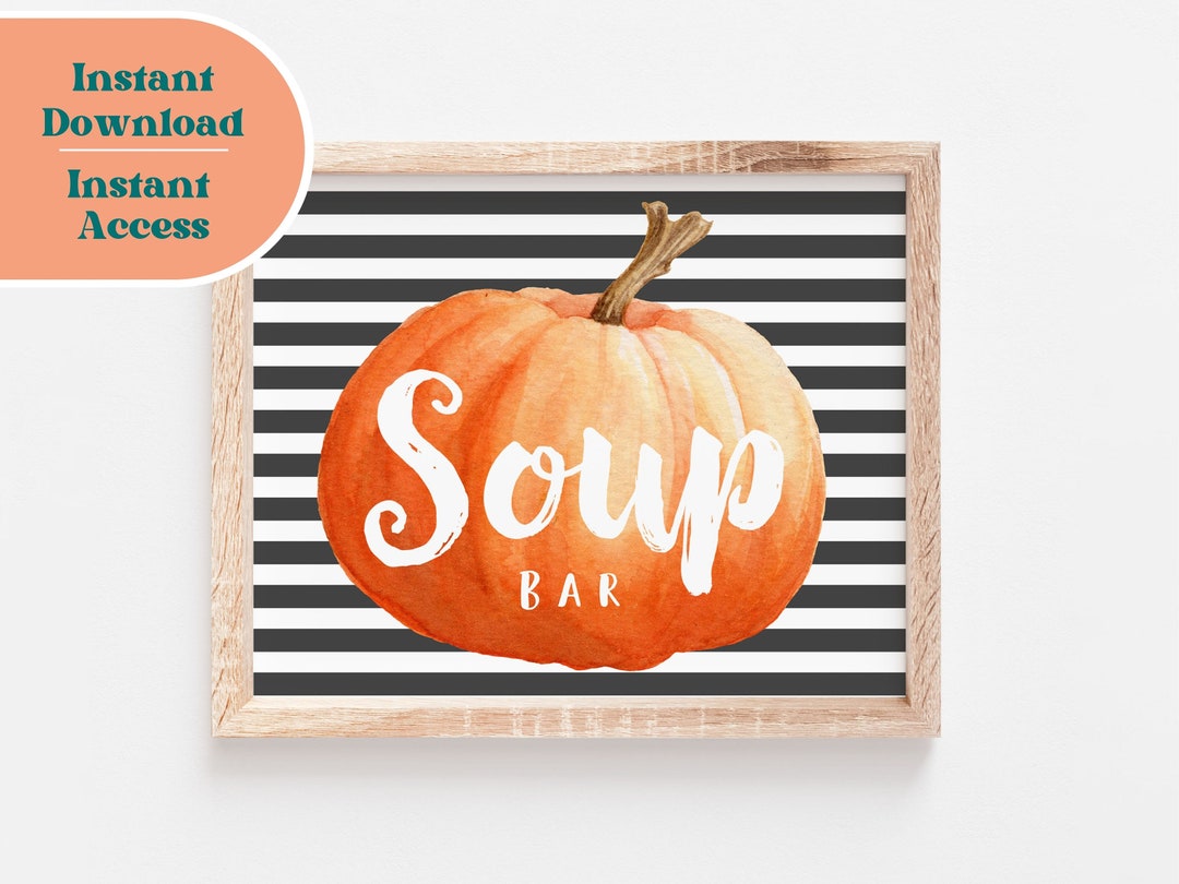 Soup Bar Printable Sign - Food Table Signs, Fall Party Decor, Pumpkin ...