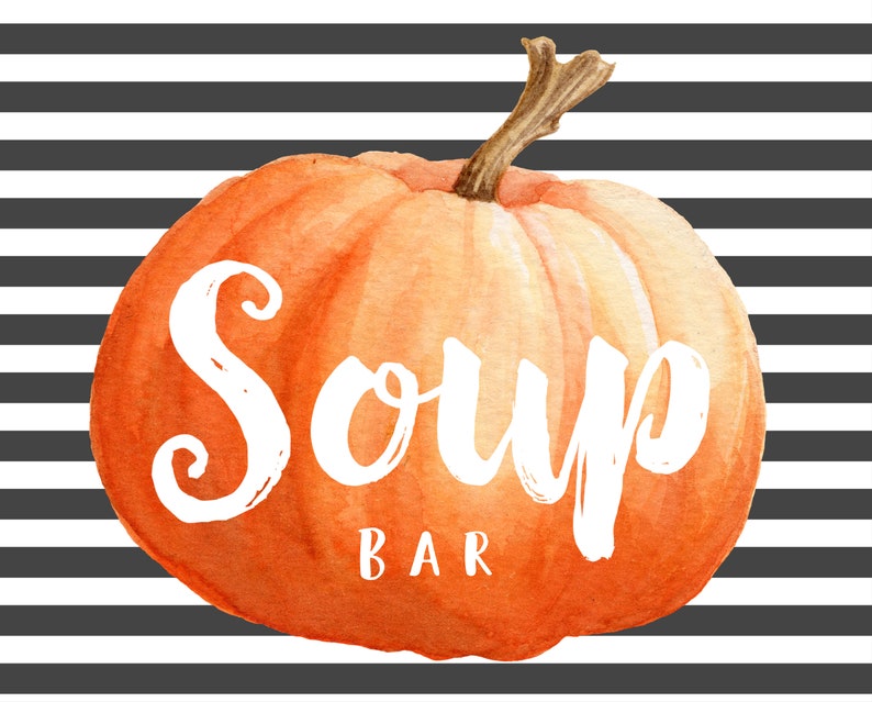 Soup Bar Printable Sign - Food Table Signs, Fall Party Decor, Pumpkin ...