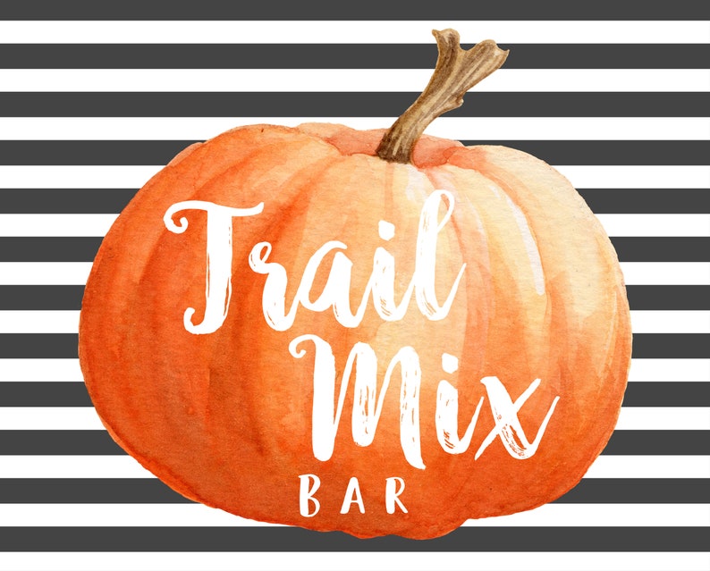 Trail Mix Bar Printable Sign - Fall Party Printable Sign, Food Table ...