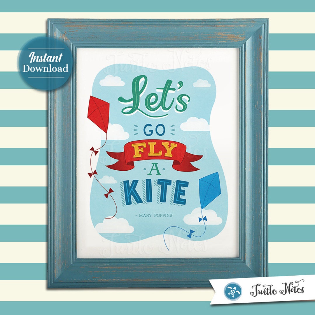 Let's Go Fly a Kite 02 : Hand Lettered Printable 8 X 10 Home Decor ...