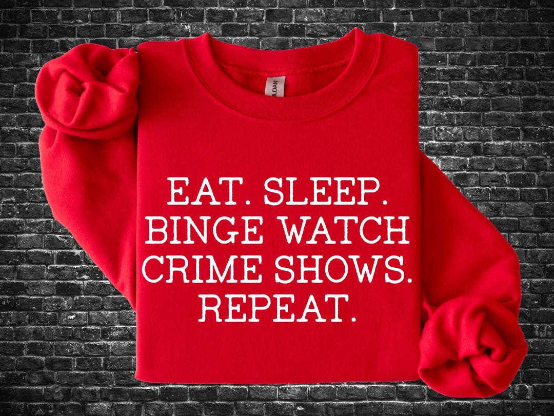 Eat Sleep Crime Shows Repeat Vintage | PNG File | Digital Design ...