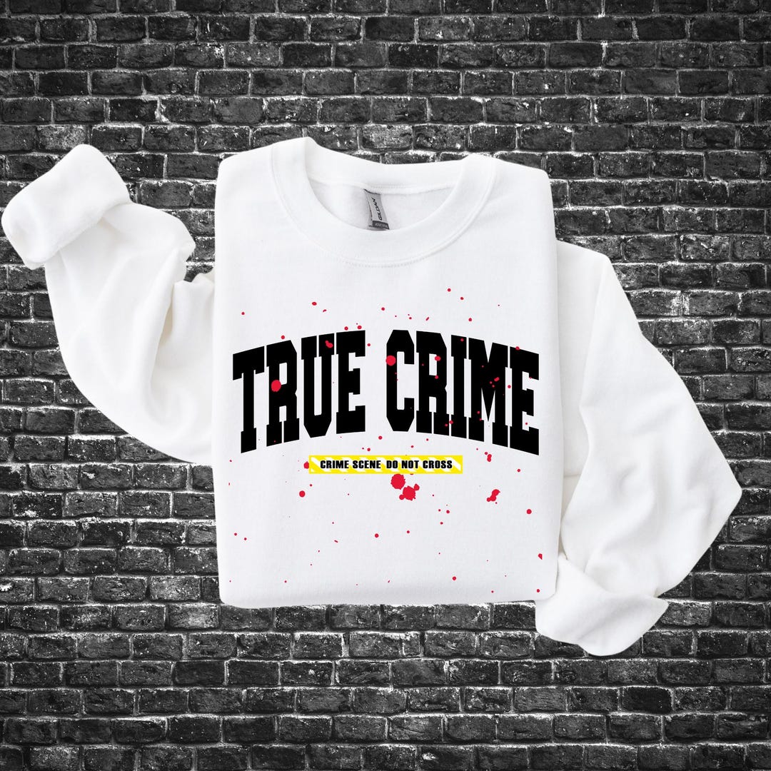 True Crime Crime Scene Humor True Crime | PNG | 300dpi | Digital Design ...