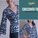 Crossover Top PDF Sewing Pattern and Printable Tutorial - Etsy