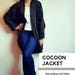 Cocoon Jacket PDF Sewing Pattern and Tutorial With Sizes From 4 to 22 ...