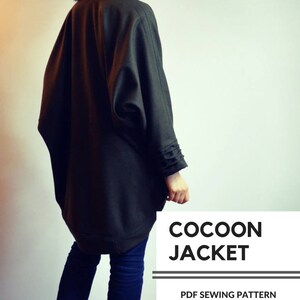 Cocoon Jacket PDF Sewing Pattern and Tutorial With Sizes From 4 to 22 ...
