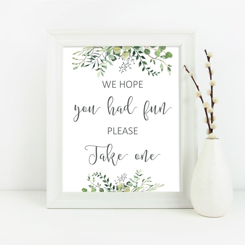 Printable Greenery We Hope You Had Fun Please Take One Table - Etsy