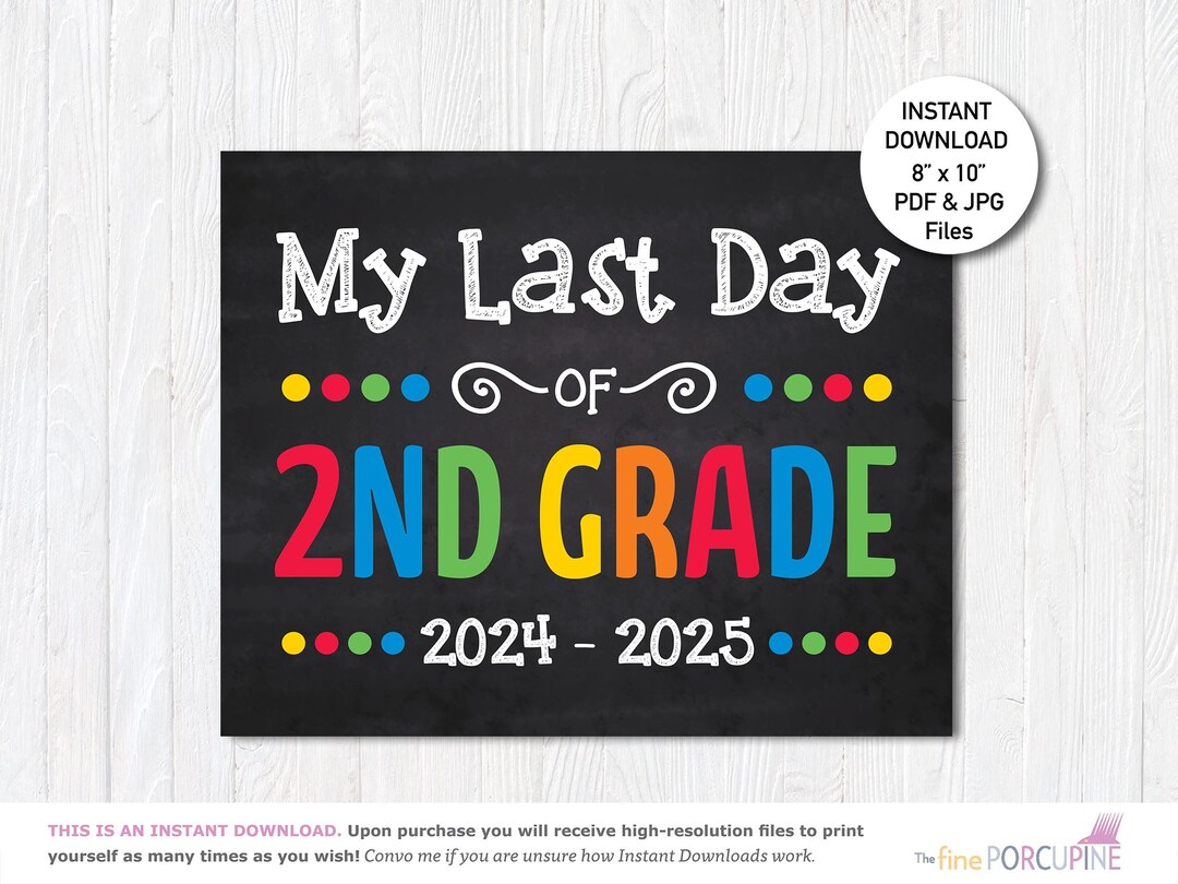 Last Day of 2nd Grade Sign, Second Grade Sign, 2nd Grade, Last Day, End ...