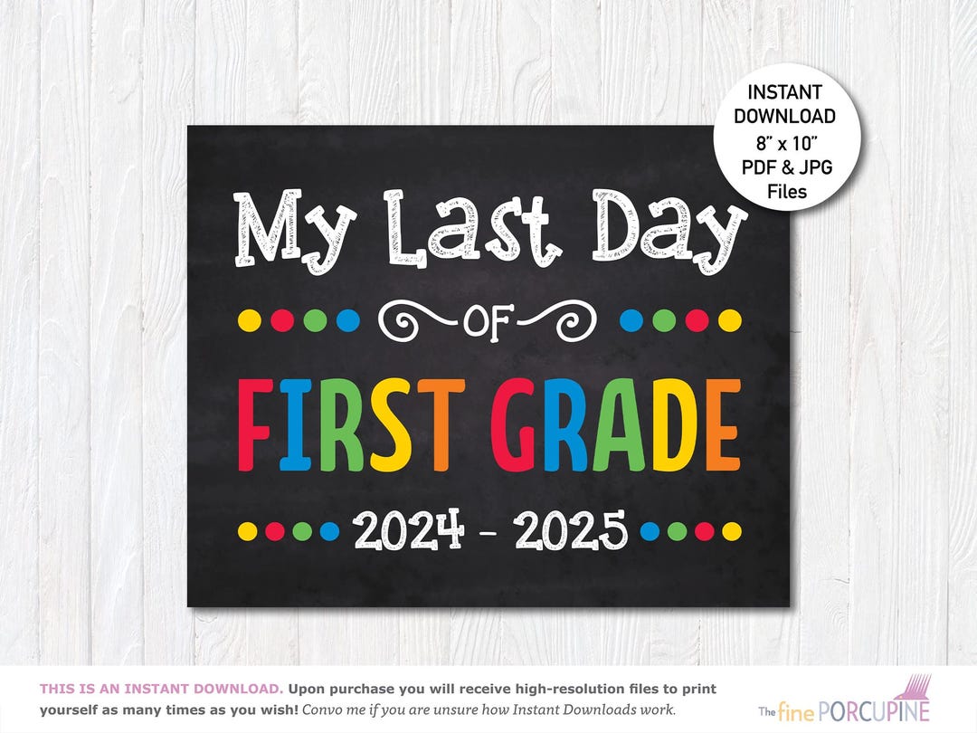 Last Day of First Grade Sign, First Grade Sign, 1st Grade, Last Day ...