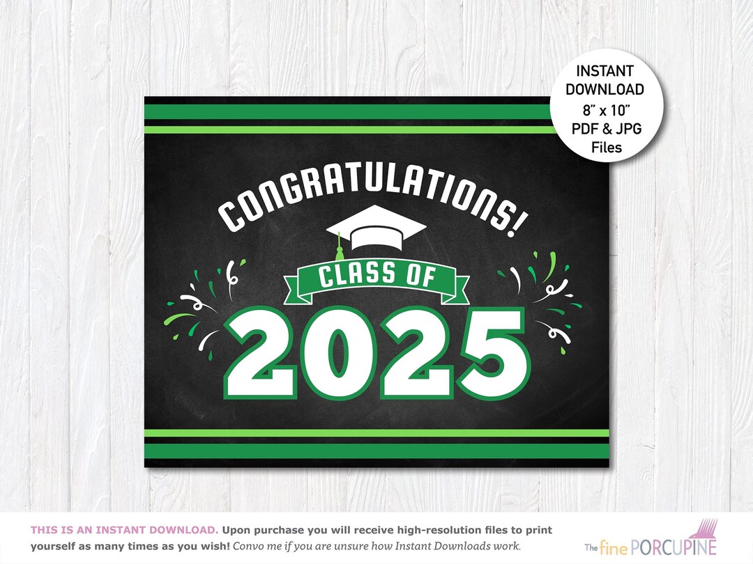 Graduation Sign - Congratulations Class of 2025 - Green - Digital ...