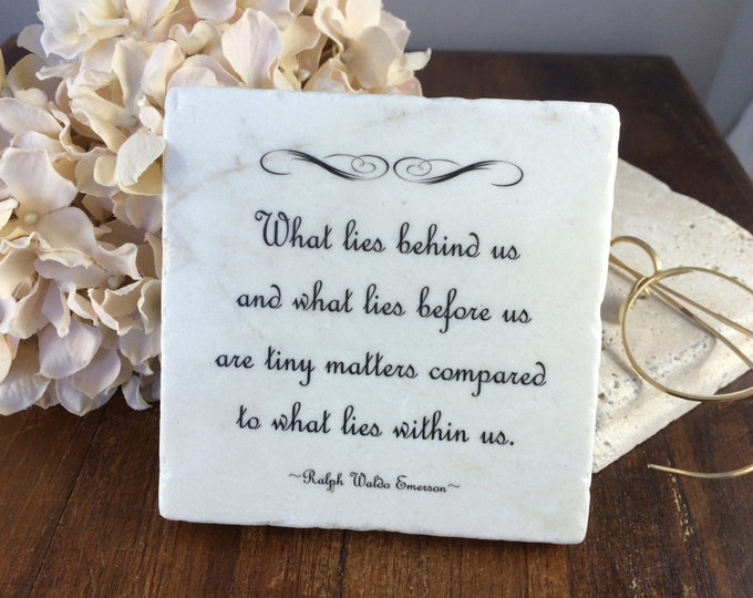 What Lies Behind Us and What Lies Before Us Are Tiny Matters...within ...