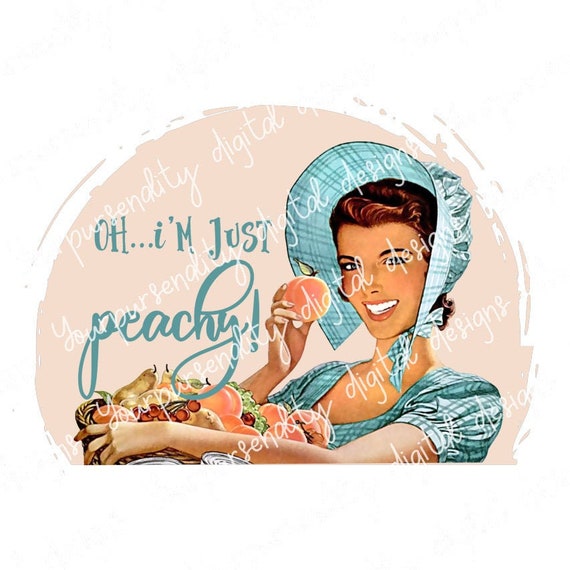 OH I'm Just Peachy Sublimation Design Sublimation | Etsy