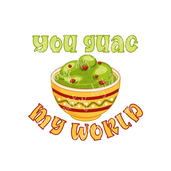 You Guac My World You Rock I Love Avocados Hass Avocado | Etsy