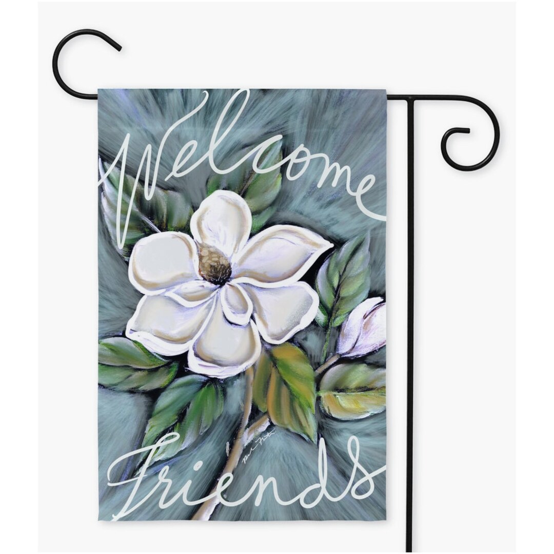 Welcome Friends, Magnolia Garden Flag ,welcome Yard Sign - Etsy
