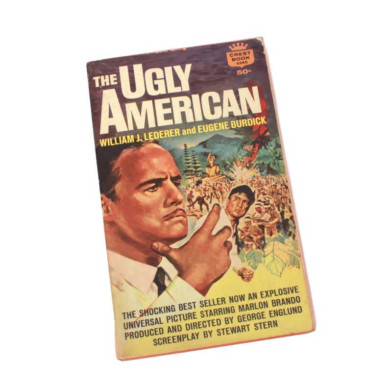 Lederer and Eugene Burdick The Ugly American by William J A Crest Book ...
