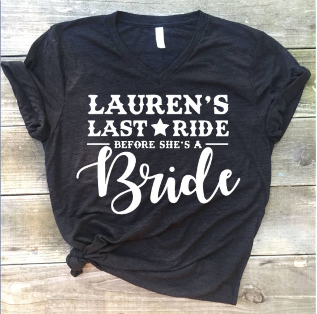 PERSONALIZED Brides Last Ride Tshirt - Etsy