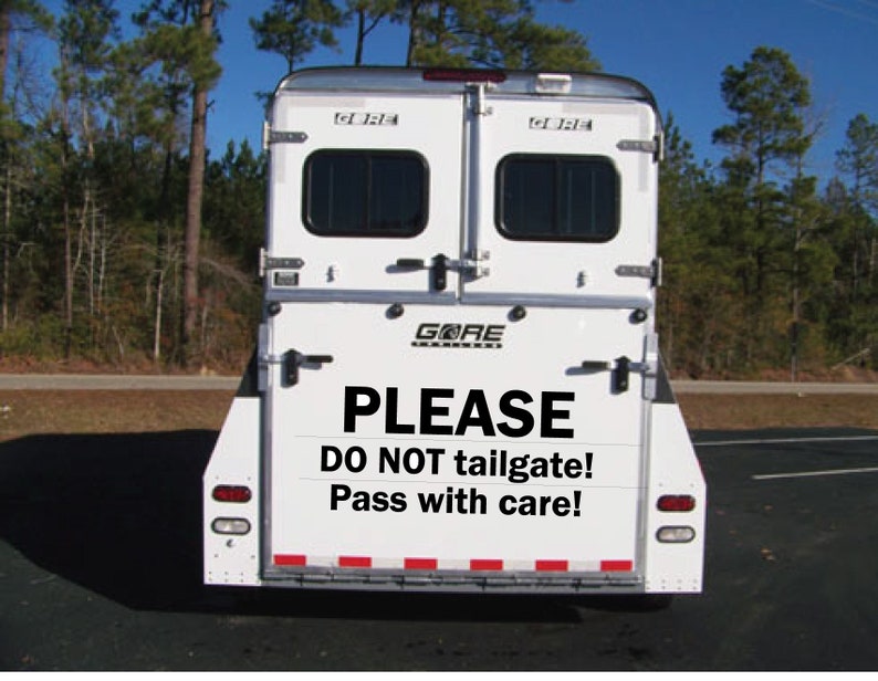 Horse Trailer Decal Please Do Not Tailgate | Etsy