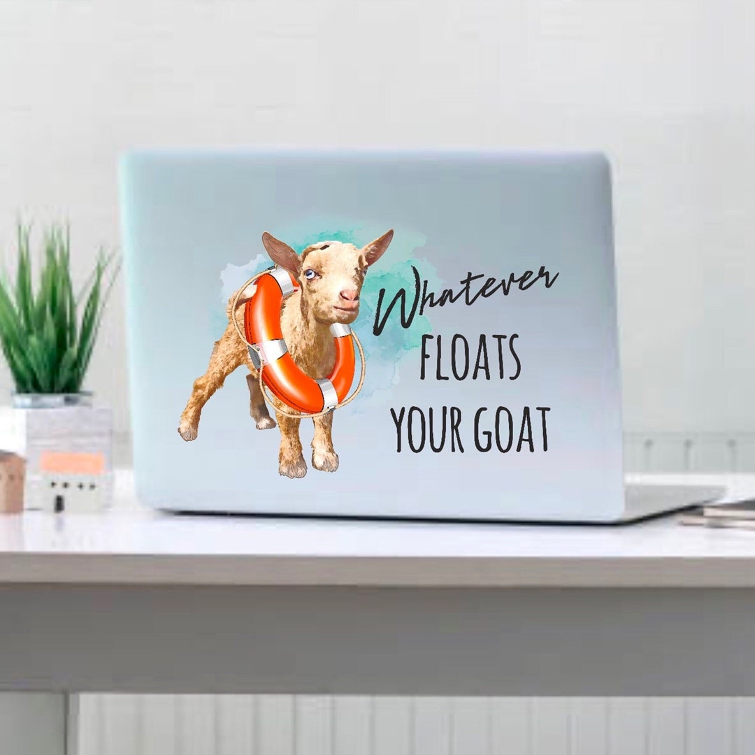 Whatever Floats Your Goar, Goat Decal, Goat Trailer Decal, Farm Sticker ...