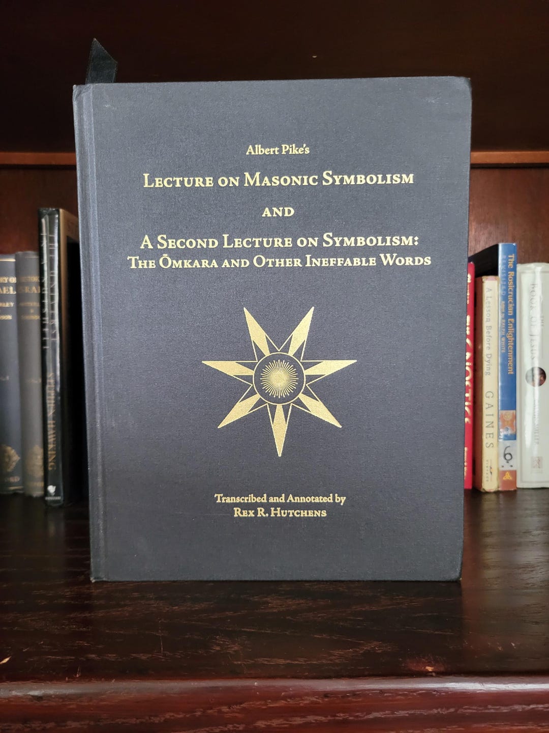 Albert Pike's Lecture on Masonic Symbolism and A Second Lecture on ...