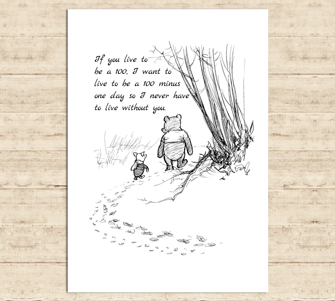 If You Live to Be a 100, I Want to Live to Be a 100 Minus..day...winnie ...