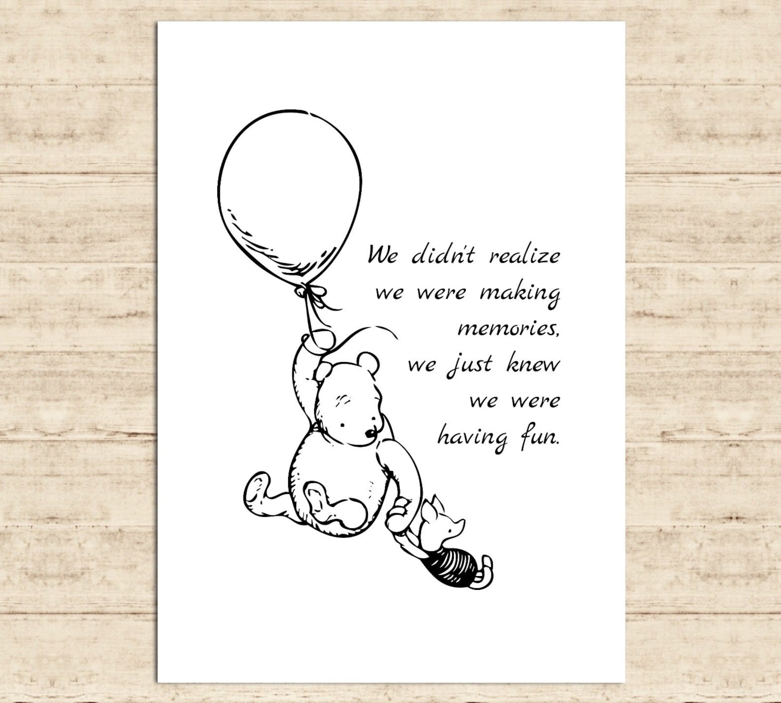 We Didn't Realize We Were Making Memories, We Just Knew We Were Having ...