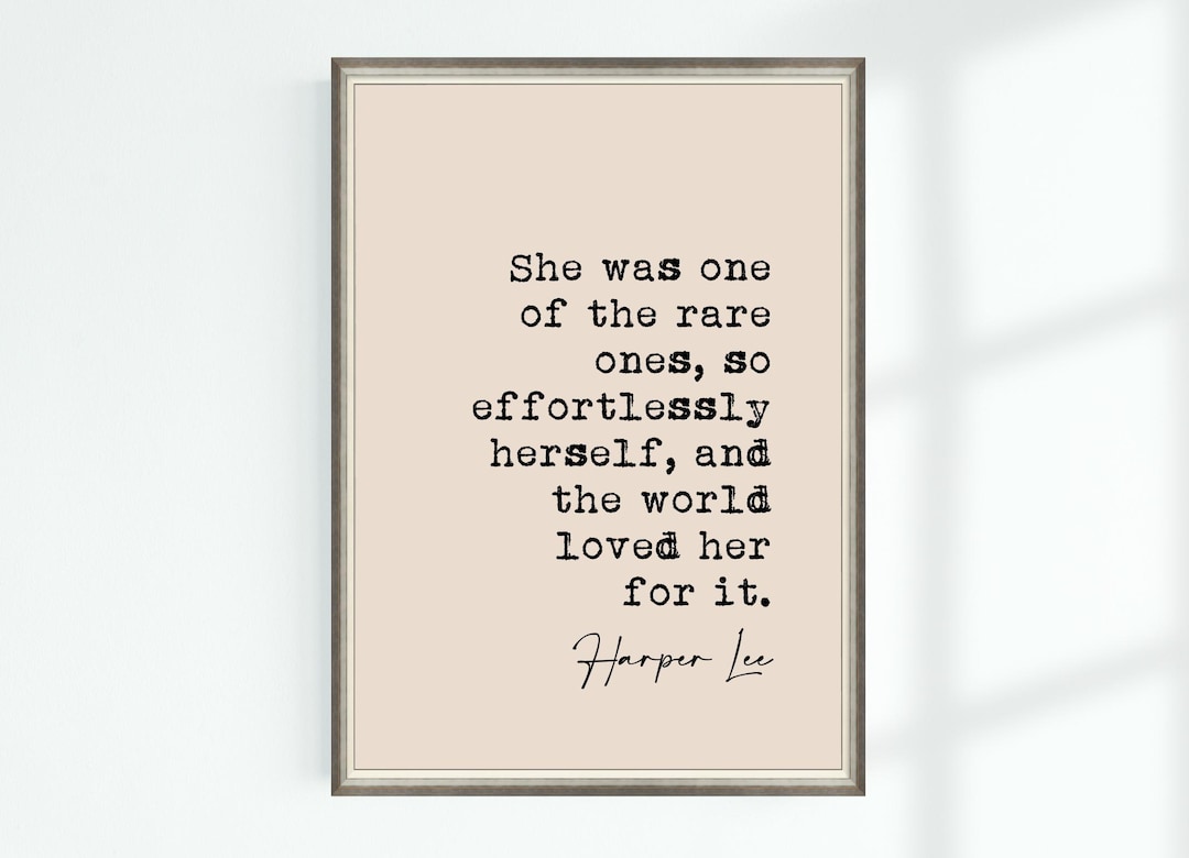 Harper Lee Quote to Kill a Mockingbird Print She Was One of the Rare ...
