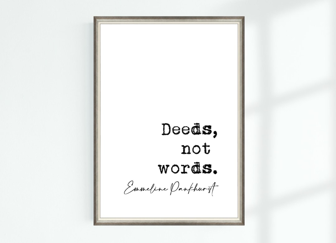Emmeline Pankhurst Quote Poster Deeds, Not Words ... Famous Quotes Wall ...