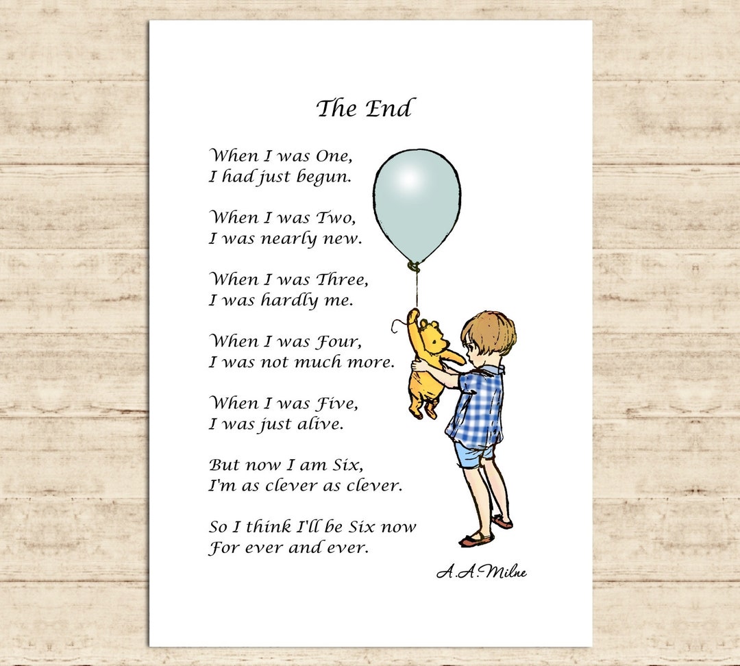 The End Poems When I Was One, I Had Just Begun. When I Was... Winnie ...