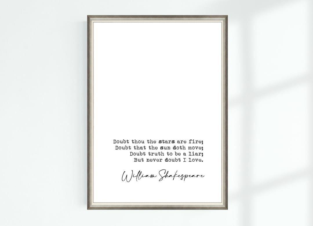 William Shakespeare Quote Poster Doubt Thou the Stars Are Fire ...