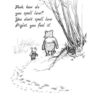Pooh, How Do You Spell Love? You Don't Spell... Winnie the Pooh Quote ...