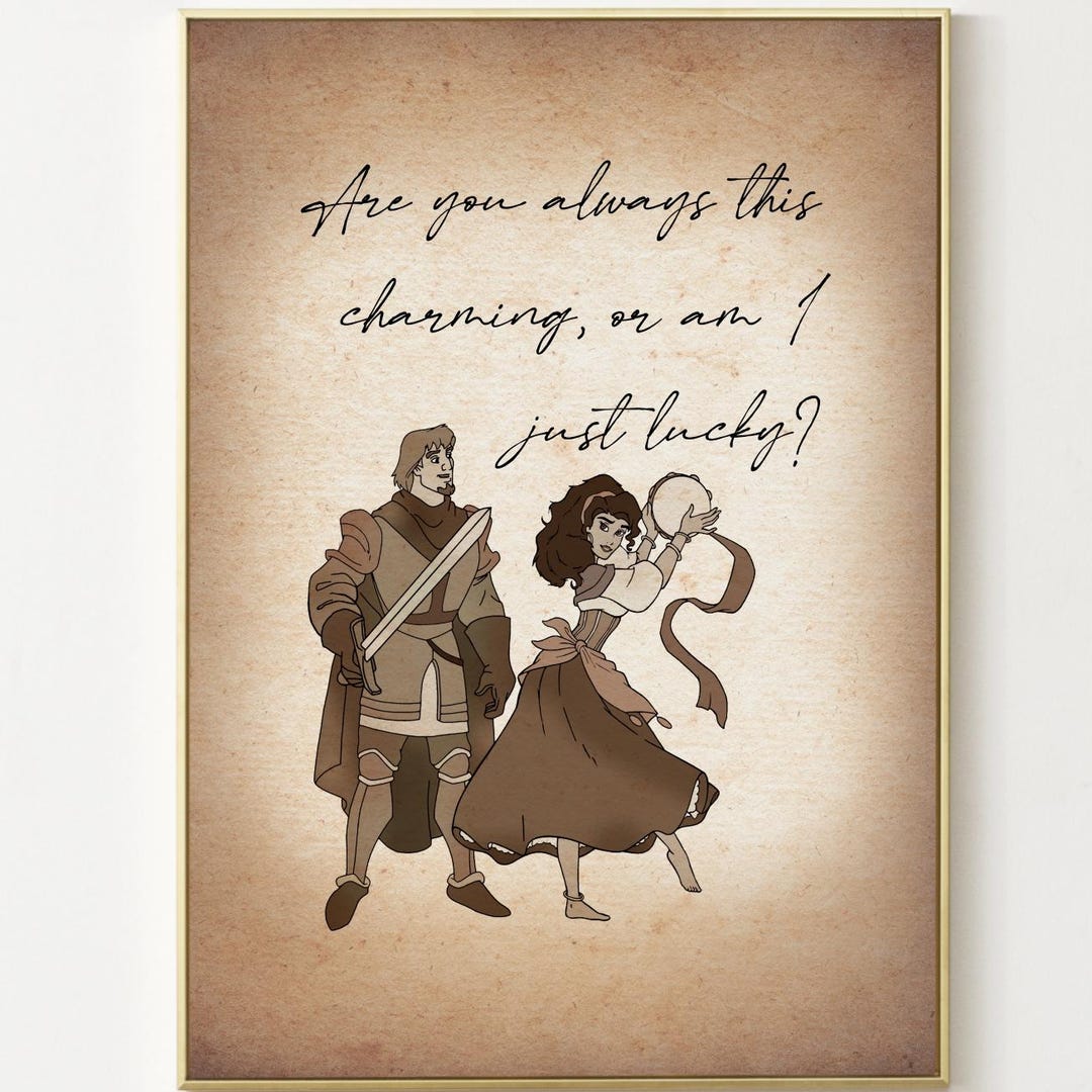 Esmeralda Poster Are You Always This Charming, or Am I Just Lucky ...