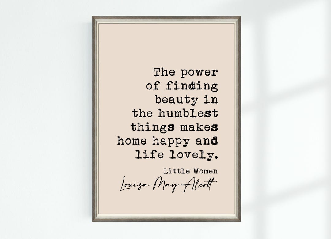 Louisa May Alcott Quote Little Women Poster the Power of Finding Beauty ...