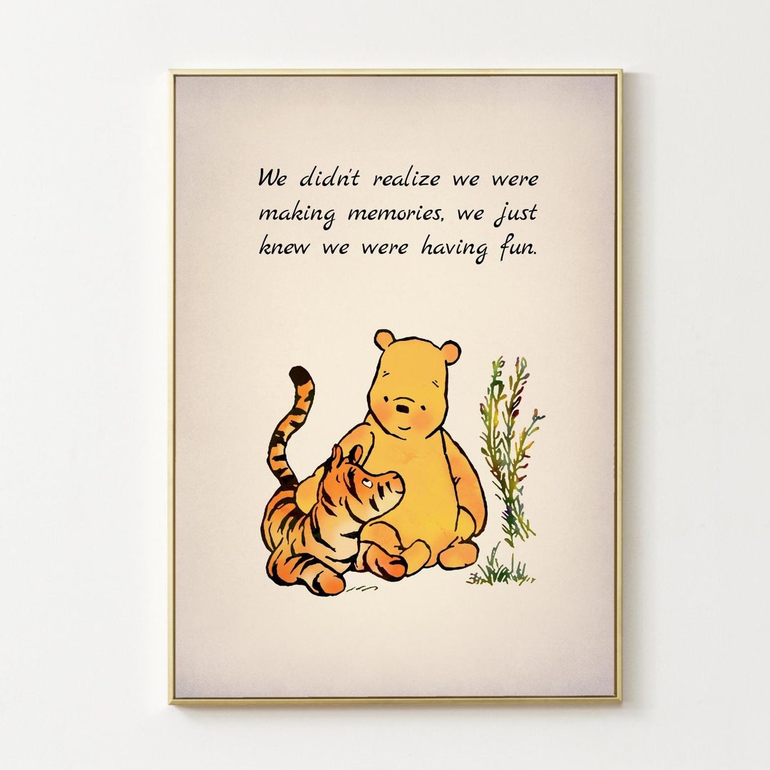 We Didn't Realize We Were Making Memories, We Just Knew We Were Having ...