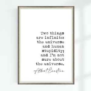 Albert Einstein Quote Poster Two Things Are Infinite: the Universe and ...