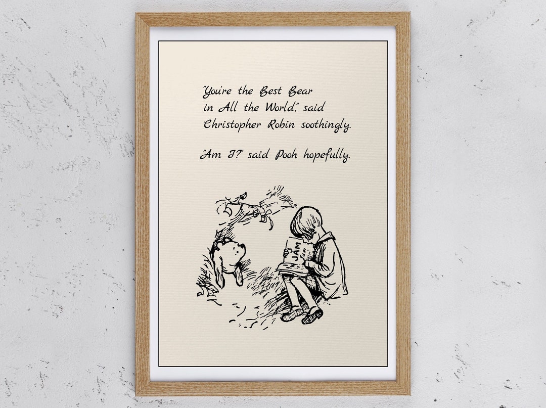 You're the Best Bear in All the World, Said Christopher Robin ...