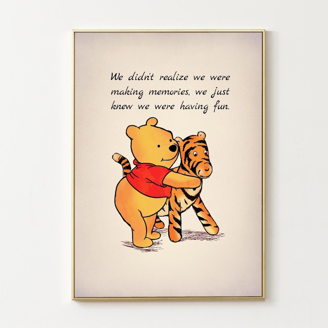 We Didn't Realize We Were Making Memories, We Just Knew We Were Having ...