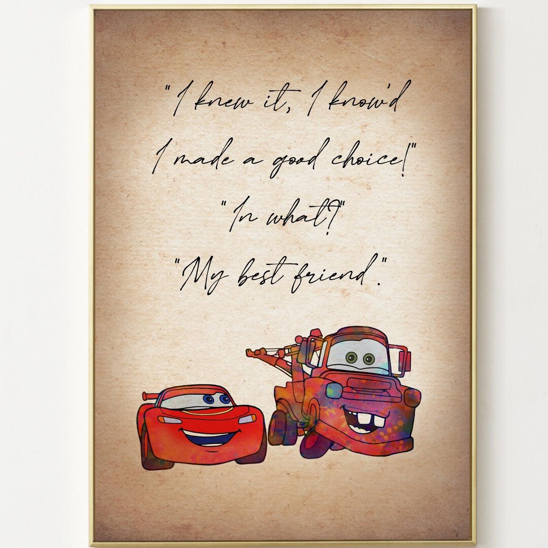 Mater and Lightning Mcqueen Poster I Knew It, I Know'd I Made a Good ...