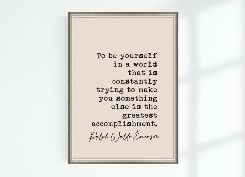 Ralph Waldo Emerson Quote Print to Be Yourself in a World That is ...