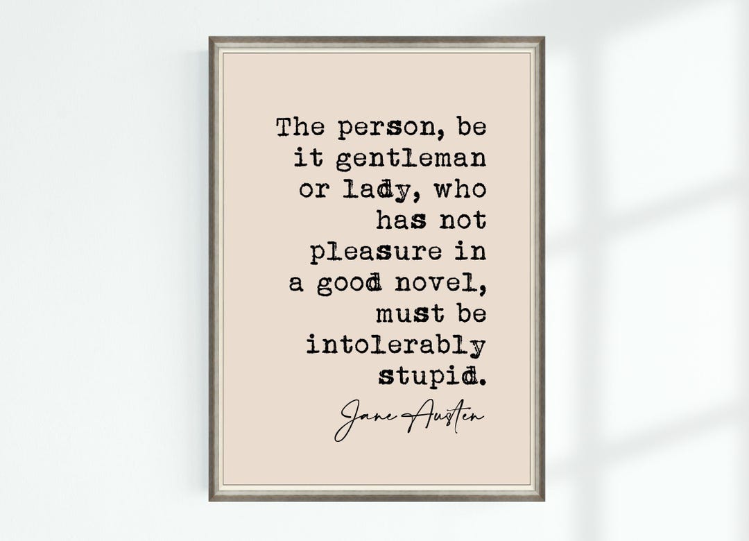 Jane Austen Quote Pride and Prejudice Poster the Person, Be It ...