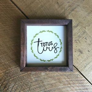 MADE to ORDER. Totus Tuus. Wall Decor. Religious Decor. Farmhouse Style ...