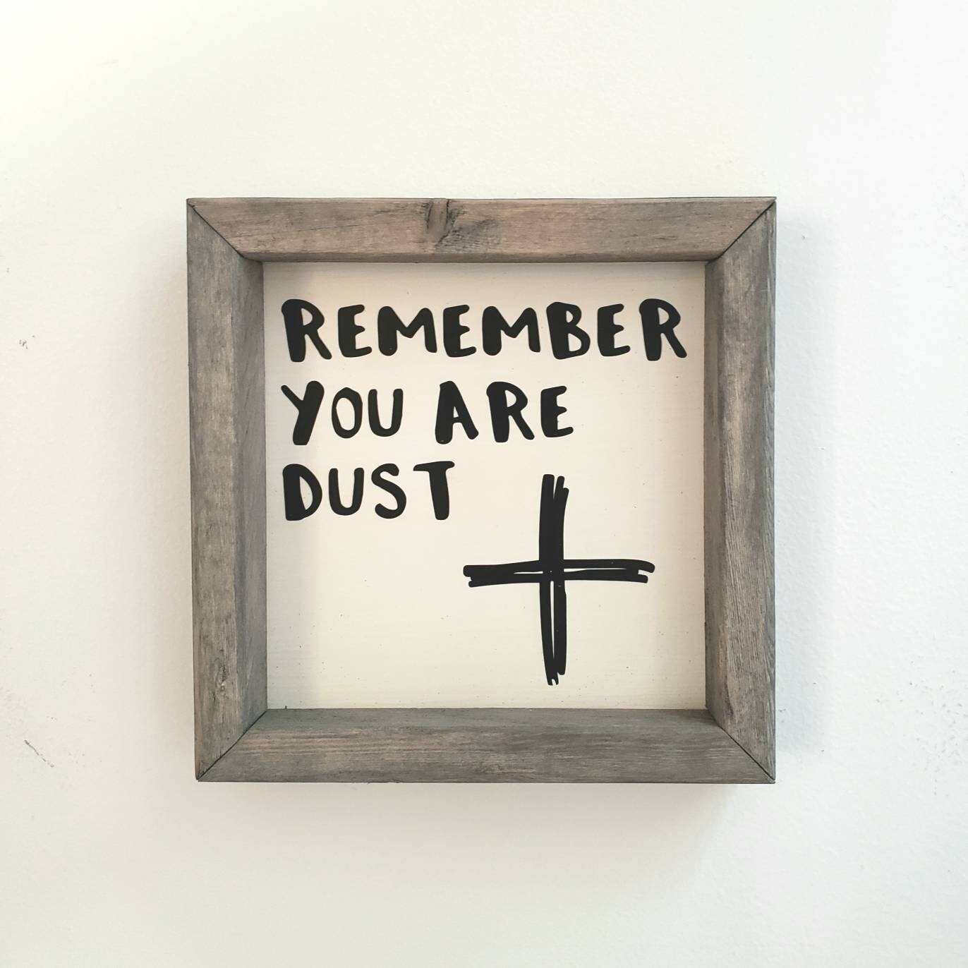 MADE TO ORDER. Remember You Are Dust. Ash Wednesday. Catholic Decor ...