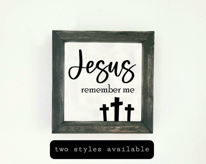 Jesus Remember Me Lenten Decor. Luke 23. Religious Decor. Catholic ...