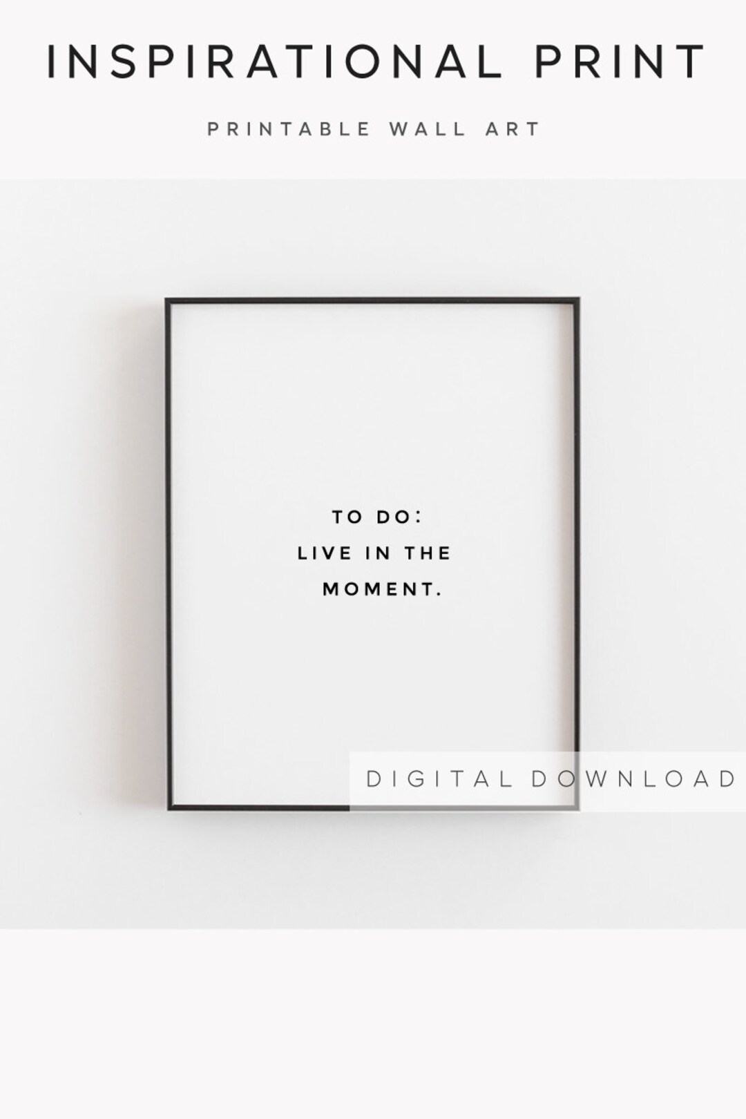 Living Room Art, Live in the Moment, Be Present Print, Inspirational ...