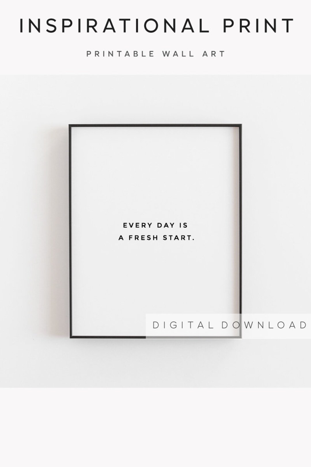 Prinatble Art Every Day is a Fresh Start Inspirational Wall - Etsy