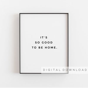 Living Room Printable Art, It's so Good to Be Home Printable, Family ...
