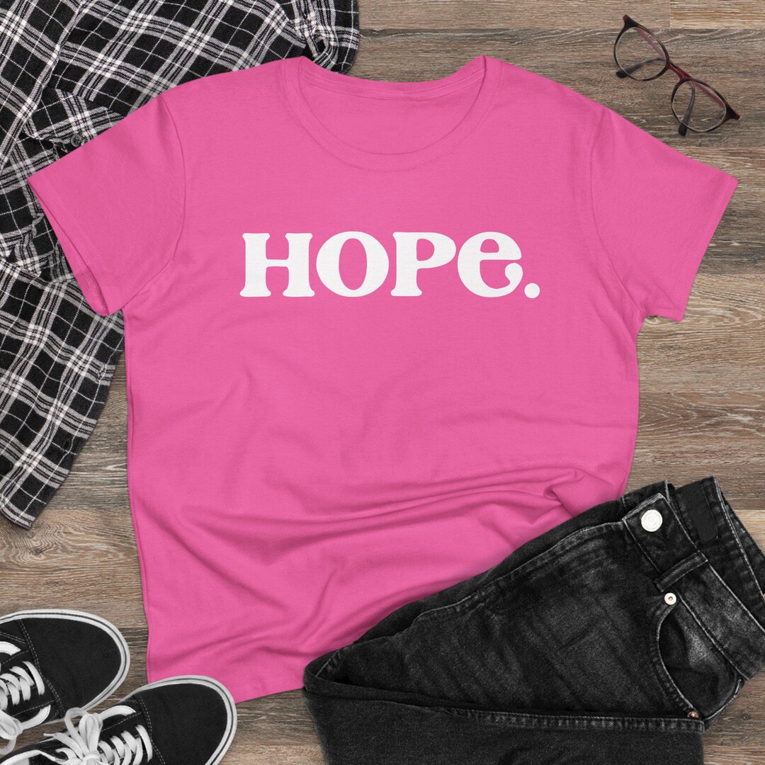 Hope Inspirational T-shirt for Adults - Motivational Graphic Tee ...