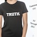 Truth T-shirt - Infant Through Adults Sizes Available - Men's and Women ...