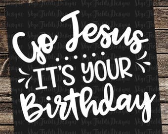 Jesus Birthday Svg | Etsy