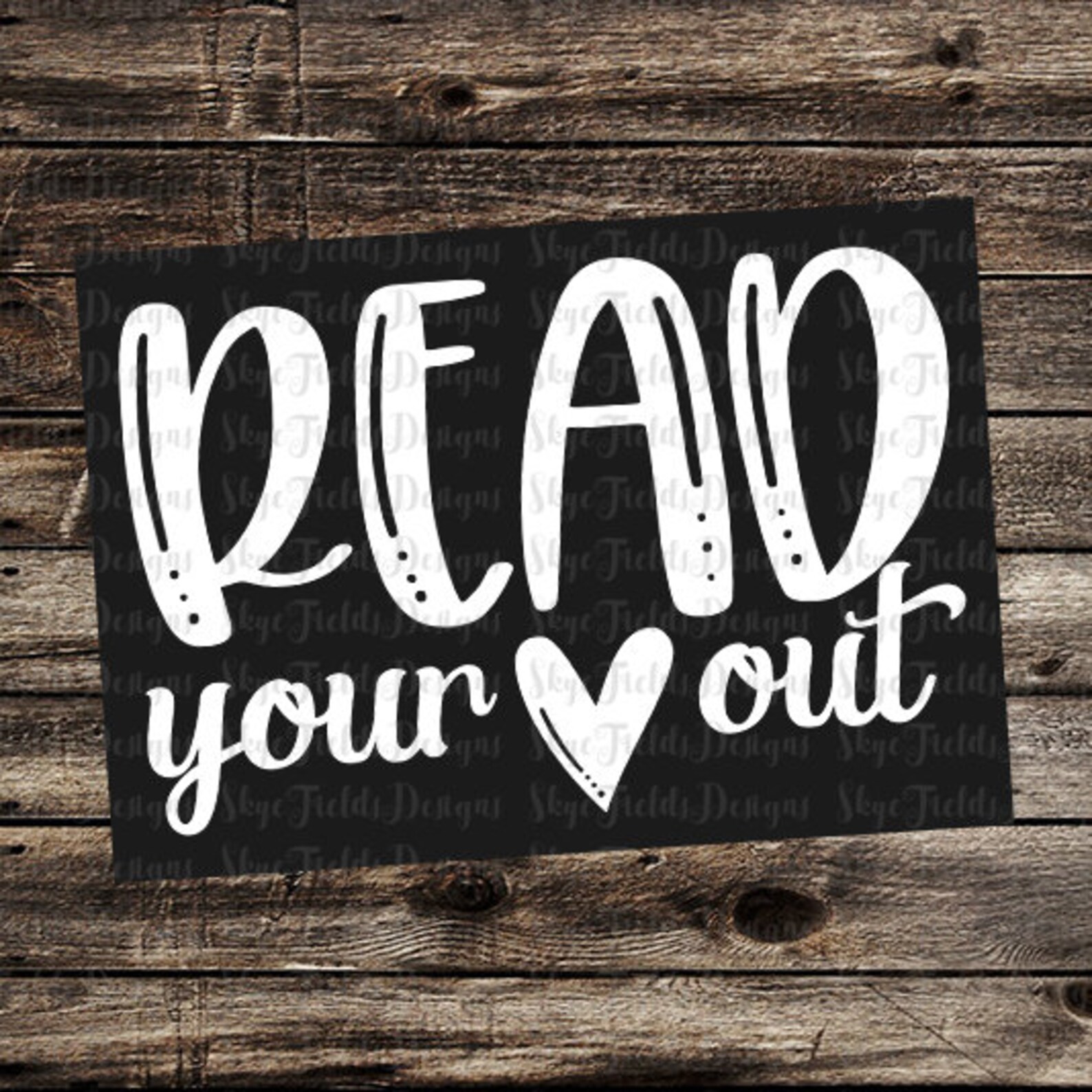 Read Your Heart Out SVG JPG PNG School Teacher Cut File | Etsy