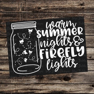 Warm Summer Nights & Firefly Lights SVG JPG PNG Camping - Etsy